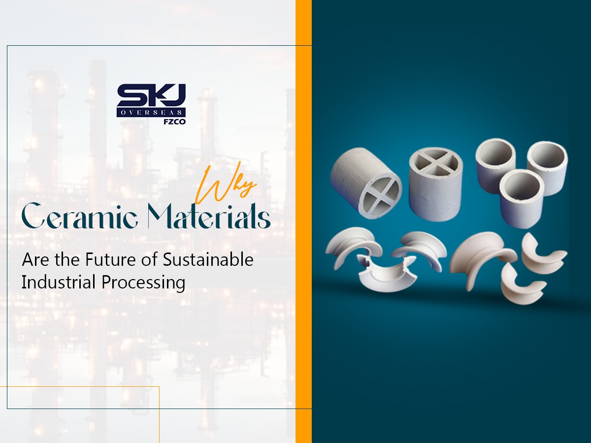 Why Ceramic Materials Are the Future of Sustainable Industrial Processing
