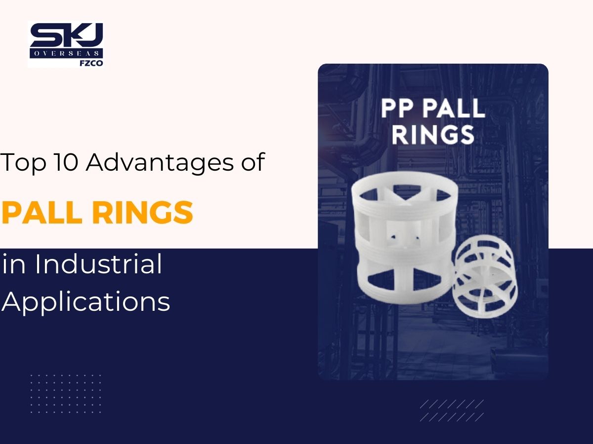 Top 10 Advantages of Pall Rings in Industrial Applications