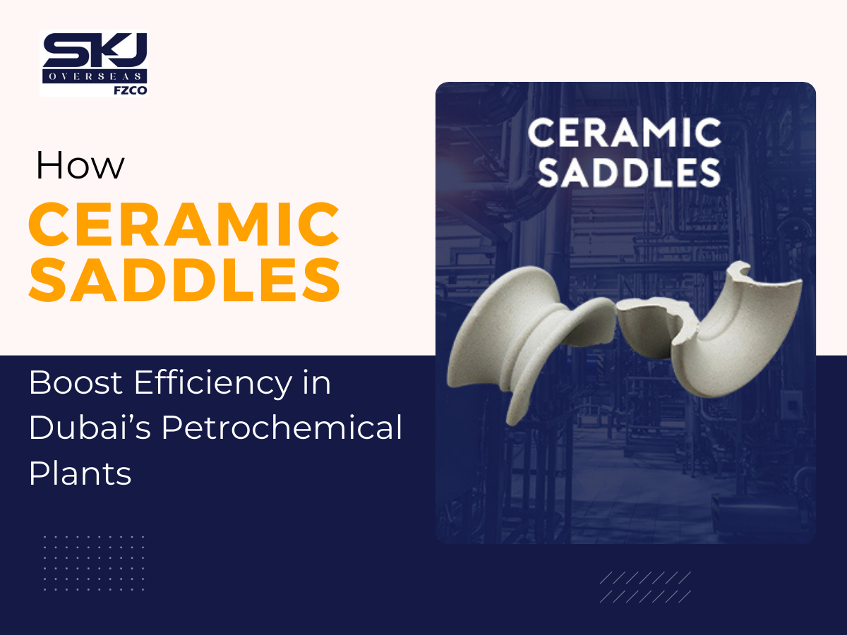 Ceramic Saddles: Boost Petrochemical Plant Efficiency